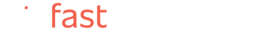 Fast Transcript